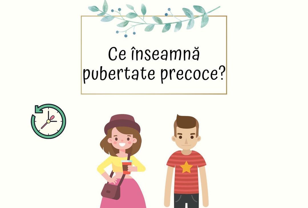 Ce este pubertatea precoce, cum se manifestă și când se indică un ...