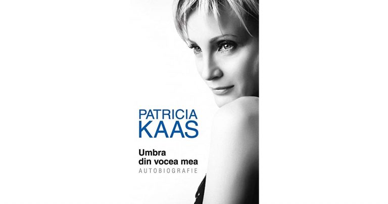 Carte de week-end: Patricia Kaas: umbra din vocea mea - ea.md