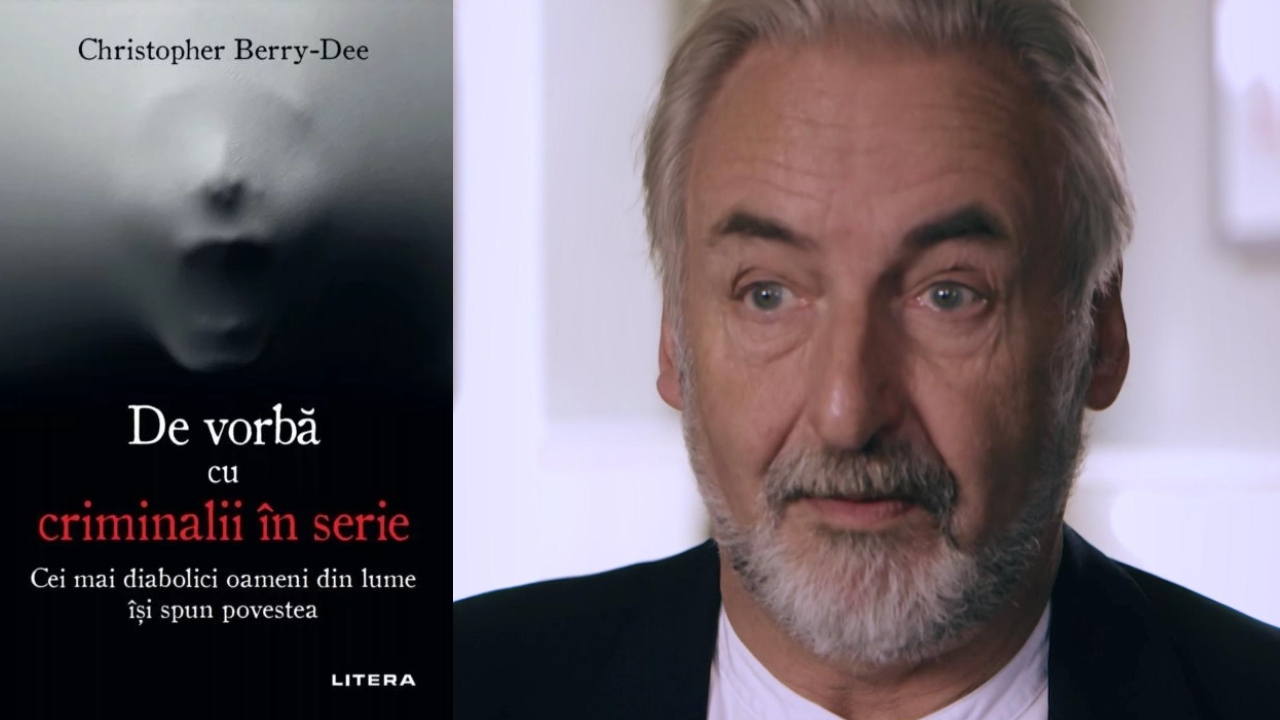 „De vorbă cu criminalii în serie” de Christopher Berry-Dee. Recenzie de ...